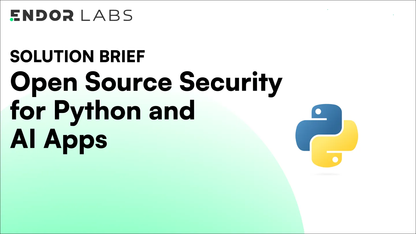 Open Source Security for Python and AI Apps | Solution Brief | Endor Labs